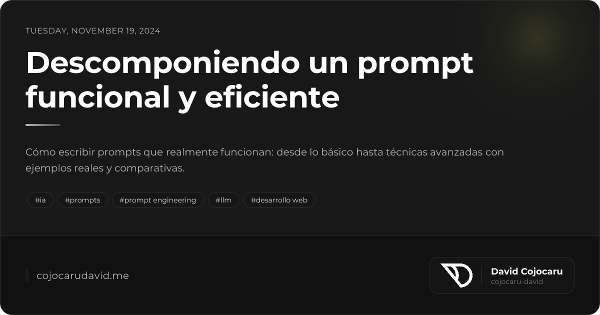 Descomponiendo un prompt funcional y eficiente - Sly Venegas